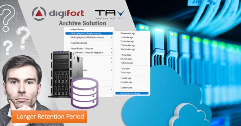 Digifort Archive Solution - Trans Audio Video Security