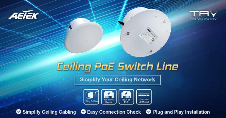 Arriva l'innovativo switch PoE da soffitto di AETEK - Trans Audio Video ...