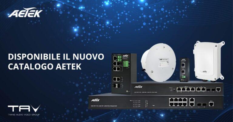 Disponibile il nuovo catalogo AETEK - Trans Audio Video Security