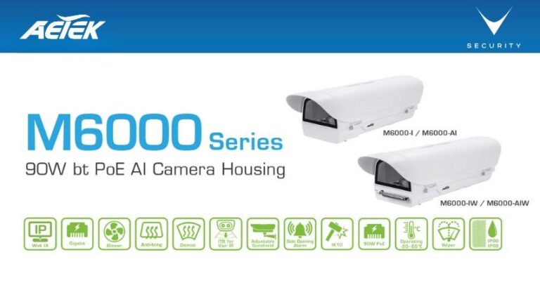 AETEK M6000: la camera housing che semplifica la vita - TAV SECURITY